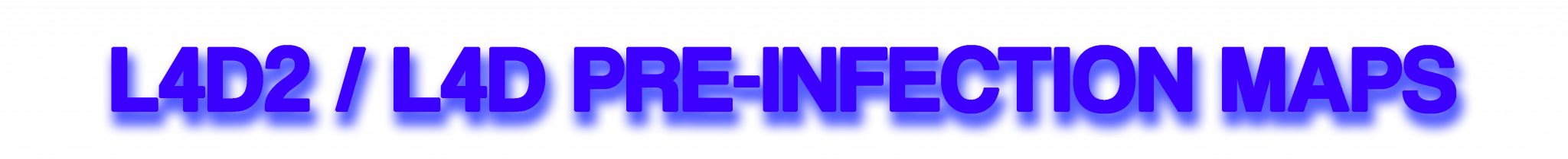 User:UnrealBhop/L4D and L4D2 Pre Infection Maps - Valve Developer Community